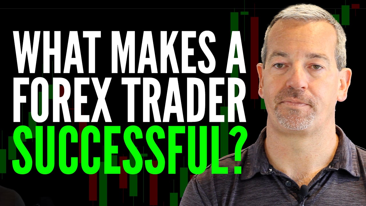 What Makes a Forex Trader Successful? Top 5 Traits