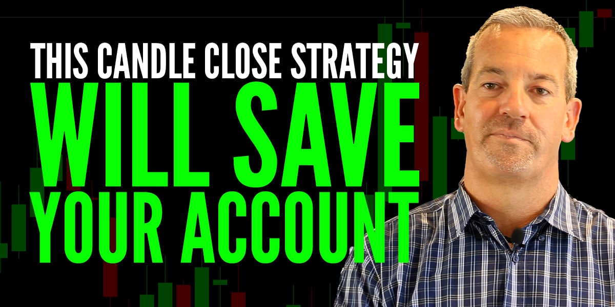 How Trading the Candle Close Can Improve Your Results | TFTC